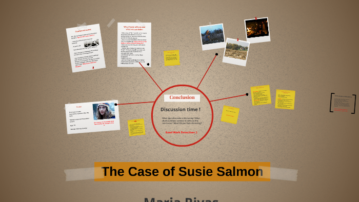 The Case of Susie Salmon by Maria Rivas on Prezi