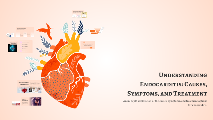 Understanding Endocarditis: Causes, Symptoms, and Treatment by Katie ...