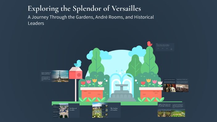 Exploring the Splendor of Versailles by Fatou Fatty on Prezi