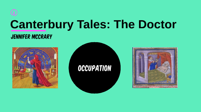 The Canterbury Tales: The Doctor by Jennifer McCrary on Prezi