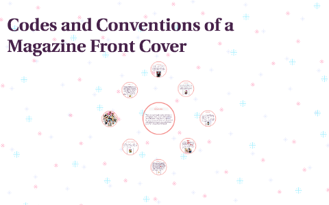 Codes and Conventions of a Magazine Front Cover by Miriana Younan on Prezi