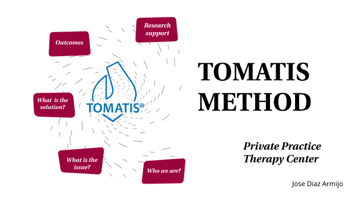 The TOMATIS METHOD by José Carlos Díaz Armijo on Prezi