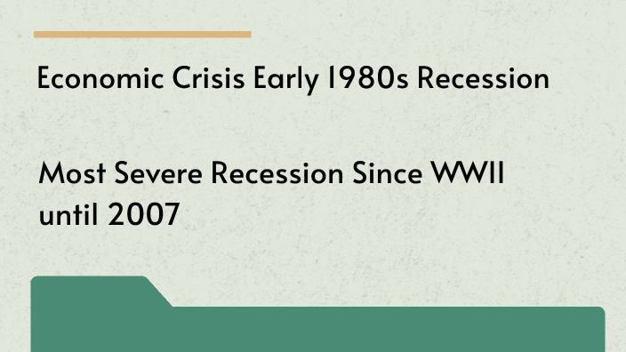 Economic Crisis: Early 1980s Recession by LS Wong on Prezi