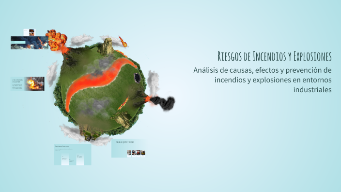 Riesgos de Incendios y Explosiones by angely ann mejia quintero on Prezi