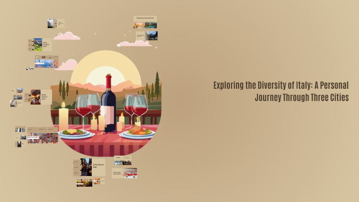 Exploring the Diversity of Italy: A Personal Journey Through Three ...