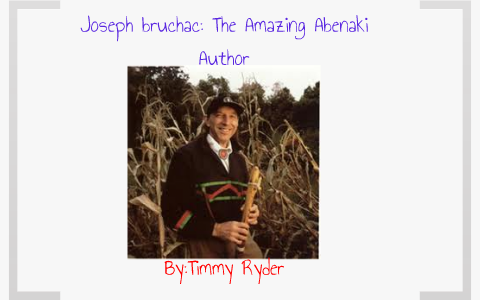 Joseph Bruchac : Native American Author and Storyteller by timmy ryder ...