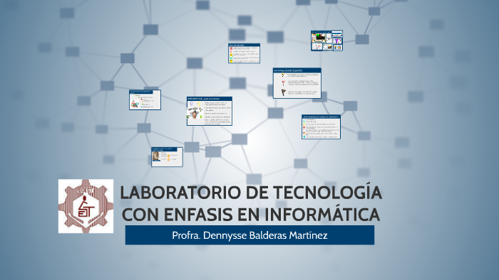 LABORATORIO DE TECNOLOGÍA CON ENFASIS EN INFORMÁTICA by dennysse ...