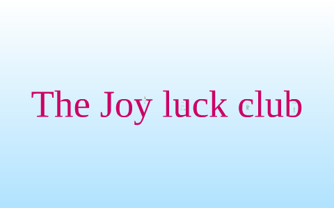 The joy luck club character by osman sesay on Prezi Next