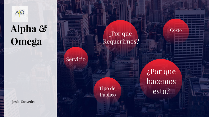 Alpha & Omega by Jesús Saavedra on Prezi