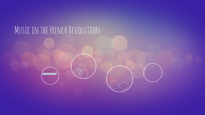 Music in the French Revolution by Brianna Reilly