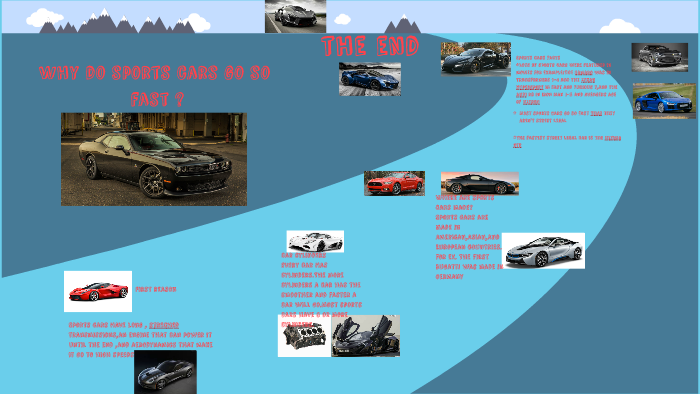 Why do sports cars go so fast by david buchanan on Prezi