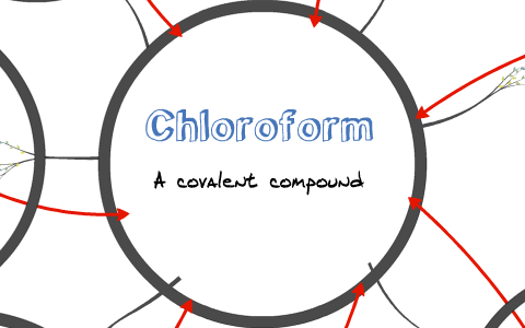 Chloroform by grace breazeale on Prezi