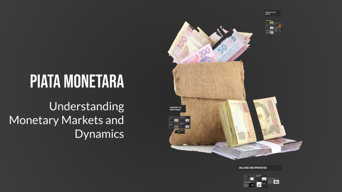 Piata Monetara by Gligoras Petre on Prezi