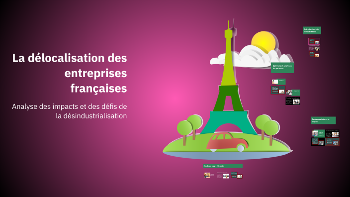 La délocalisation des entreprises françaises by bastien aldebert on Prezi