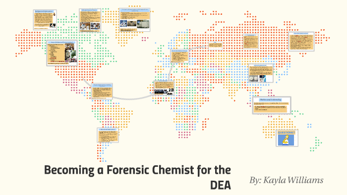 Forensic Chemistry: DEA by Kay Williams on Prezi