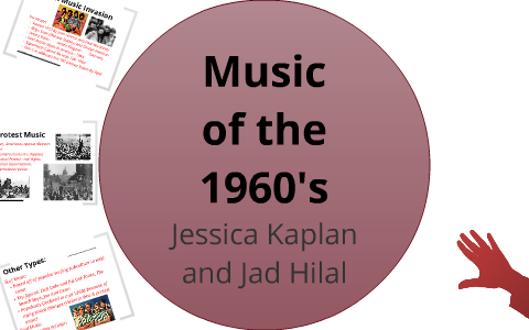 Pop Music of the 1960's by Jad Hilal on Prezi