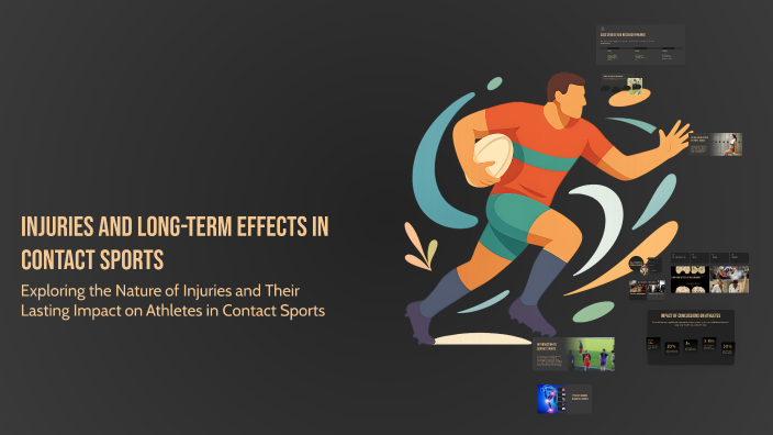 Injuries and Long-Term Effects in Contact Sports by Gerardo Torres on Prezi