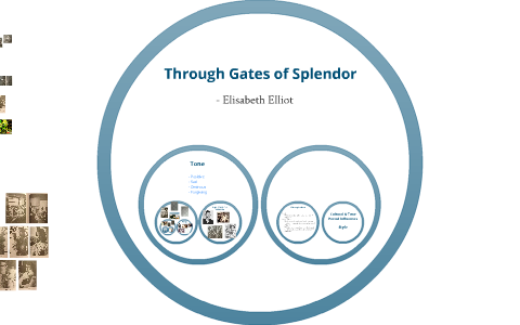 Through Gates of Splendor by Alyssa Rikimaru on Prezi