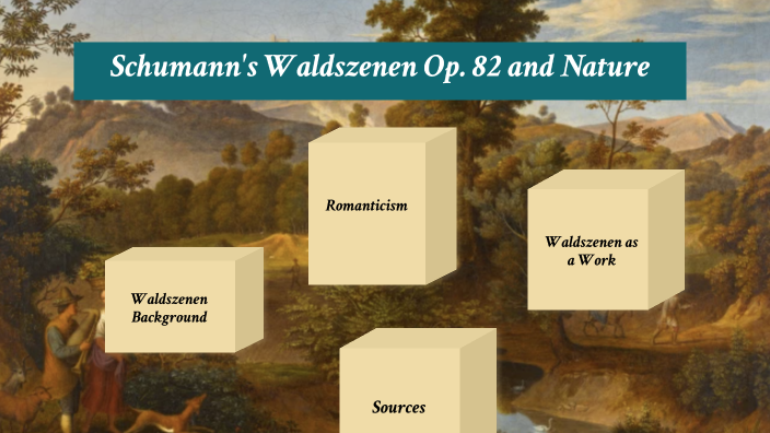 Schumann Waldszenen by Brianna Tang on Prezi