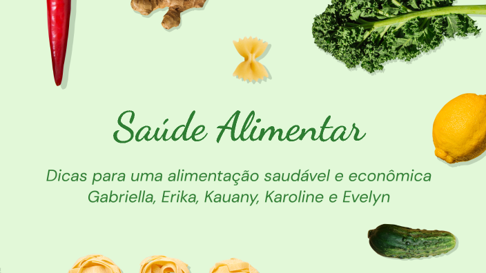 Sobre Saúde Alimentar by Gabriella Bernardes on Prezi