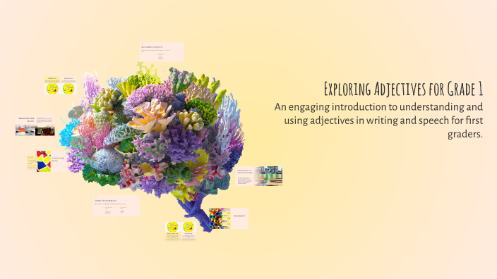 Exploring Adjectives for Grade 1 by BALJEET KAUR on Prezi