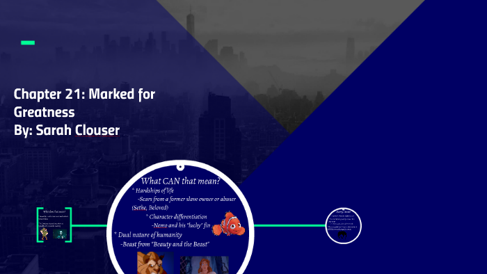 Chapter 21: Marked for Greatness by Sarah Clouser on Prezi