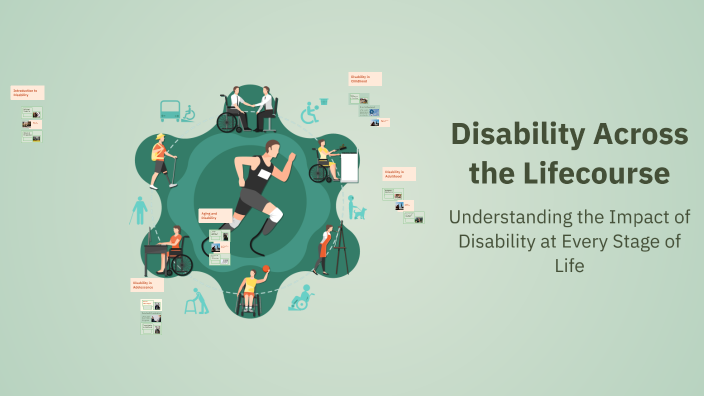 Disability Across the Lifecourse by Abby on Prezi