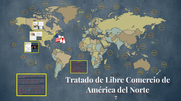 Tratado de Libre Comercio de America del Norte by Robby Arroyo on Prezi
