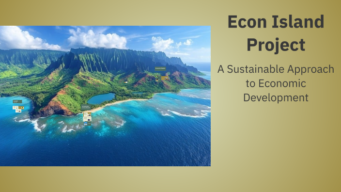 Econ Island Project by Markus Strickland on Prezi