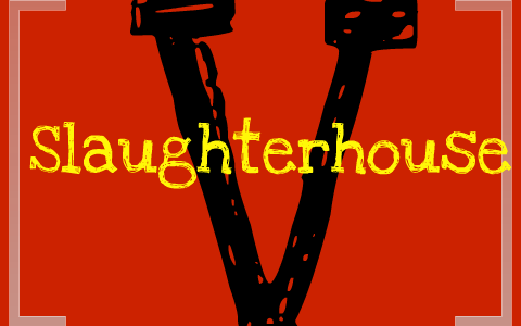 Slaughterhouse V by Michael Paonessa on Prezi