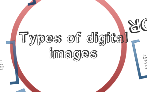 Digital terminology - Types of digital images by Vitaly Jasinskis on Prezi
