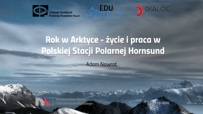 23.09.2020 Rok w Arktyce, życie i praca w PSPH by Adam Nawrot on Prezi