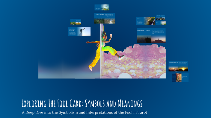 Exploring The Fool Card: Symbols and Meanings by Jagmohan Sachdeva on Prezi
