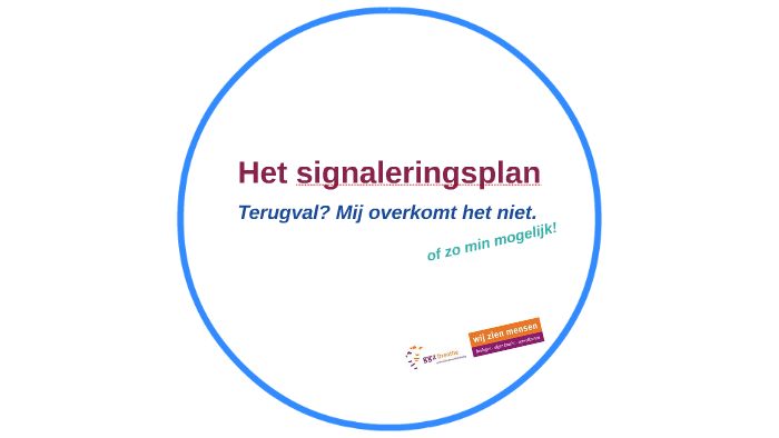 Bijeenkomst 1 Signaleringsplan- groep by L Diepenmaat on Prezi