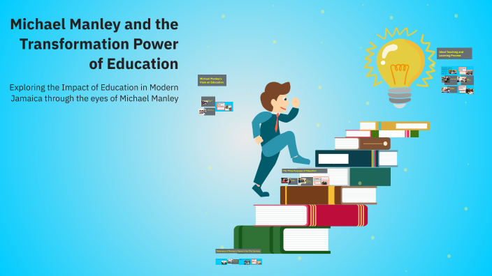 Michael Manley and the Transformation Power of Education by Tel-Lesia ...