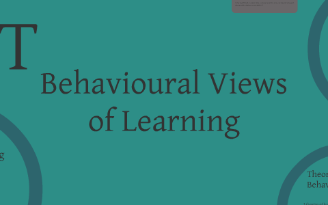 Behavioural Views of Learning by Crystal Ramchandani on Prezi