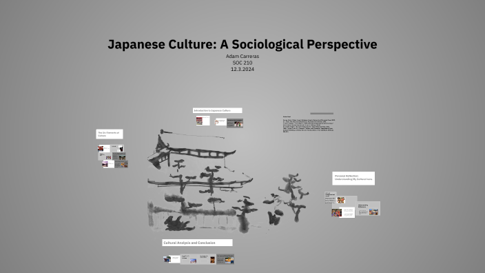 Japanese Culture: A Sociological Perspective by Adam Carreras on Prezi