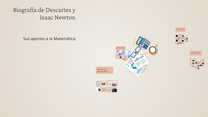 Biografía de Descartes y Isaac Newton by Mabel Moreno Lozano on Prezi