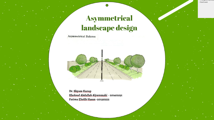Asymmetrical landscape design by fatima hassan on Prezi