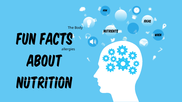 Nutrition Fun Facts by Nicole Austin on Prezi