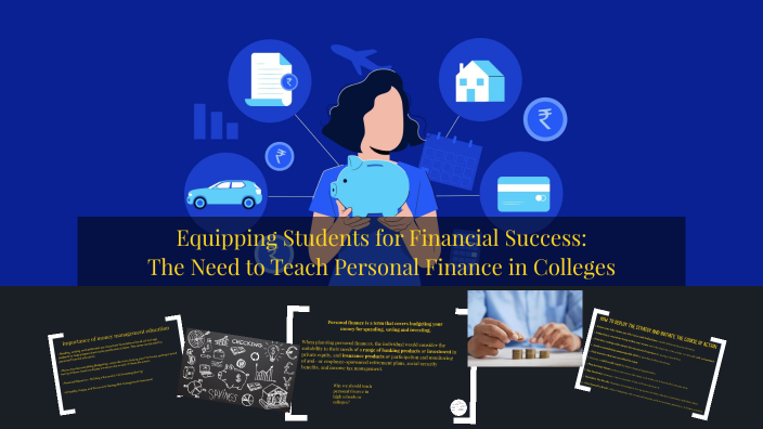 the need to teach personal finance in colleges by Vaibhav Patel on Prezi