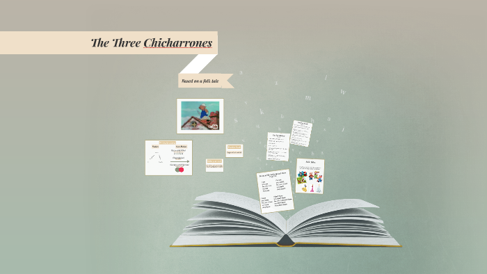 The Three Chicharrones by Jonathan Cid on Prezi