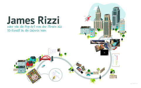 James Rizzi by Donna Scherer on Prezi
