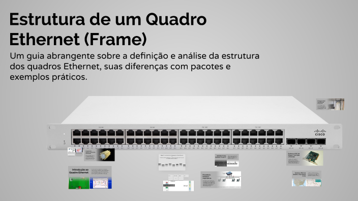 Estrutura de um Quadro Ethernet (Frame) by FELIPE BATISTA COSTA on Prezi