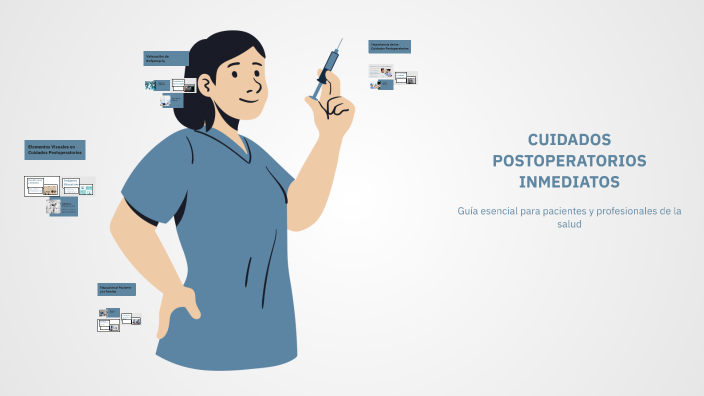 CUIDADOS POSTOPERATORIOS INMEDIATOS by Marta Acuyo on Prezi