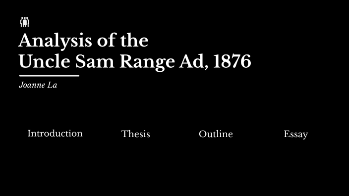 Analysis of the Uncle Sam Range Ad, 1876 by hyacinth stars on Prezi