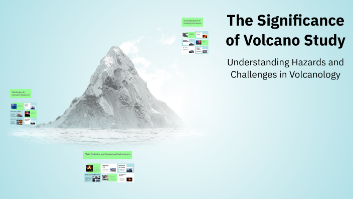 The Significance of Volcano Study by Денис Енчик on Prezi
