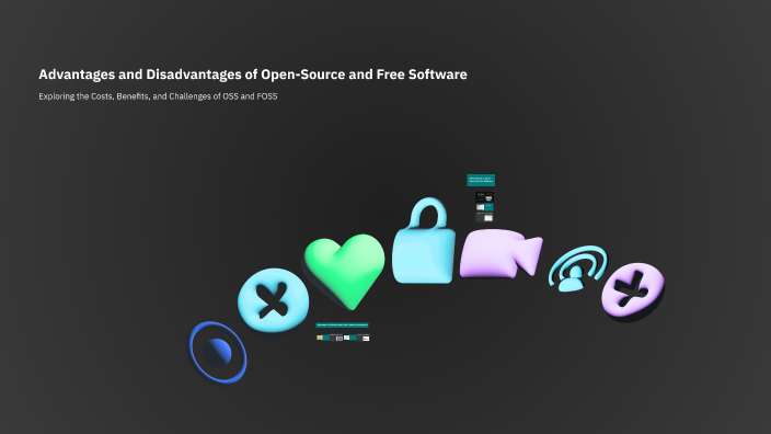 Advantages and Disadvantages of Open-Source and Free Software by ...