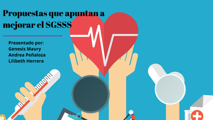 Propuestas que apuntan a mejorar el SGSSS by genesis maury on Prezi