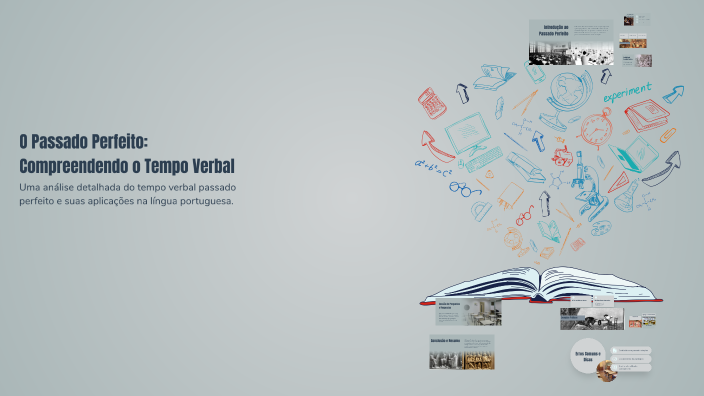 O Passado Perfeito: Compreendendo o Tempo Verbal by eraldo silva on Prezi